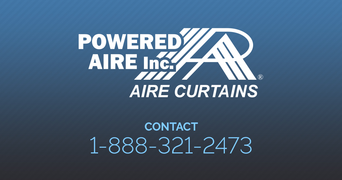 Contact Powered Aire | Air Curtains & Air Doors
